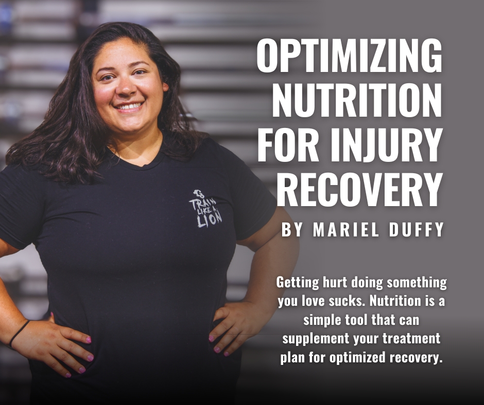 OPTIMIZING NUTRITION FOR INJURY RECOVERY